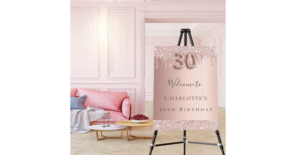 30th birthday party rose gold glitter welcome foam board | Zazzle