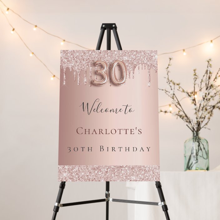 30th birthday party rose gold glitter welcome foam board | Zazzle.com