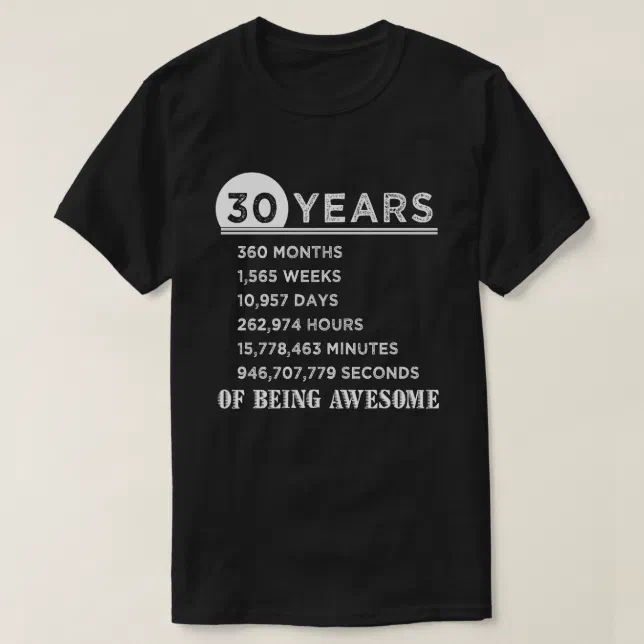 30th Birthday Shirt 30 Years Old Anniversary Gifts | Zazzle