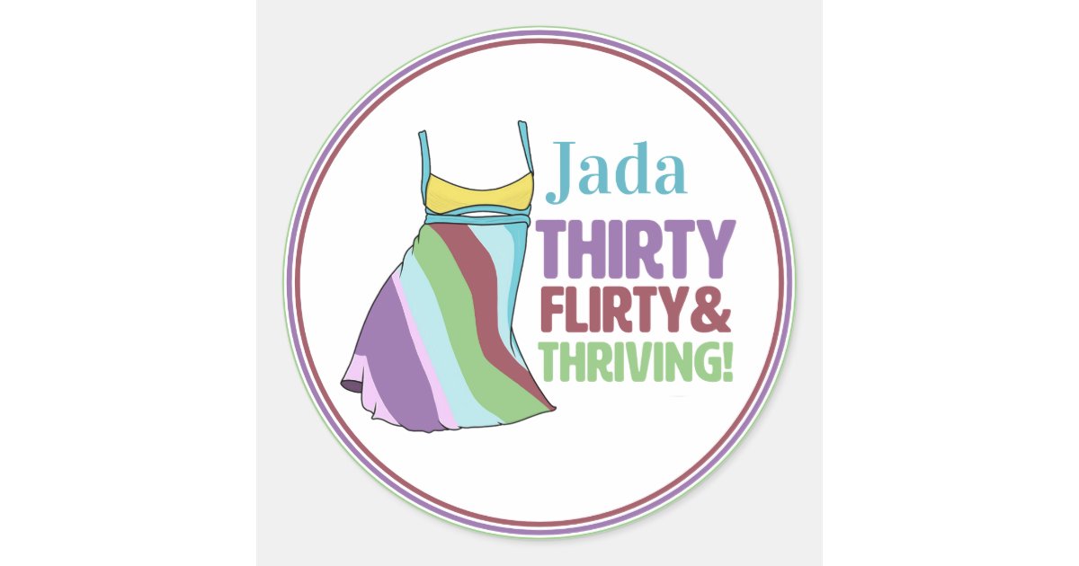 30th Birthday Stickers Thirty Flirty & Thriving | Zazzle