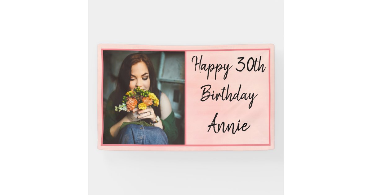 30th Pink Photo Happy Birthday Banner | Zazzle