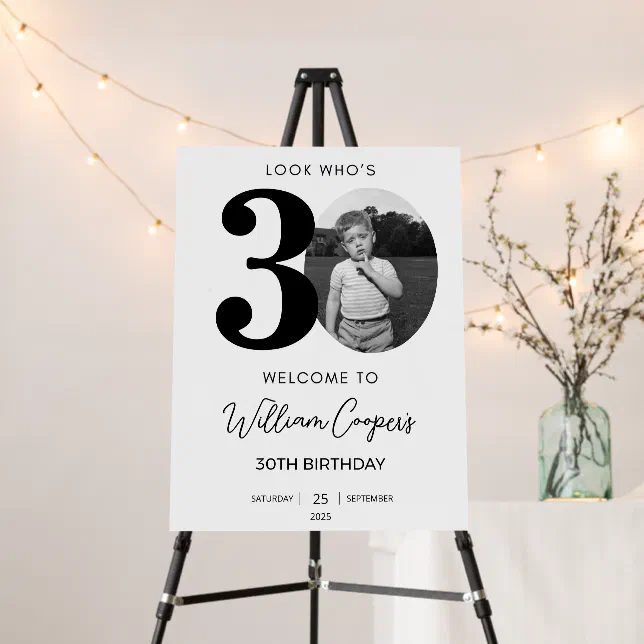 30th Welcome Sign, Look Who's 30 Welcome Sign, Mod Foam Board | Zazzle