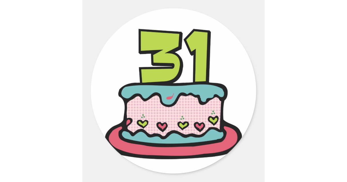 31 Year Old Birthday Cake Classic Round Sticker | Zazzle