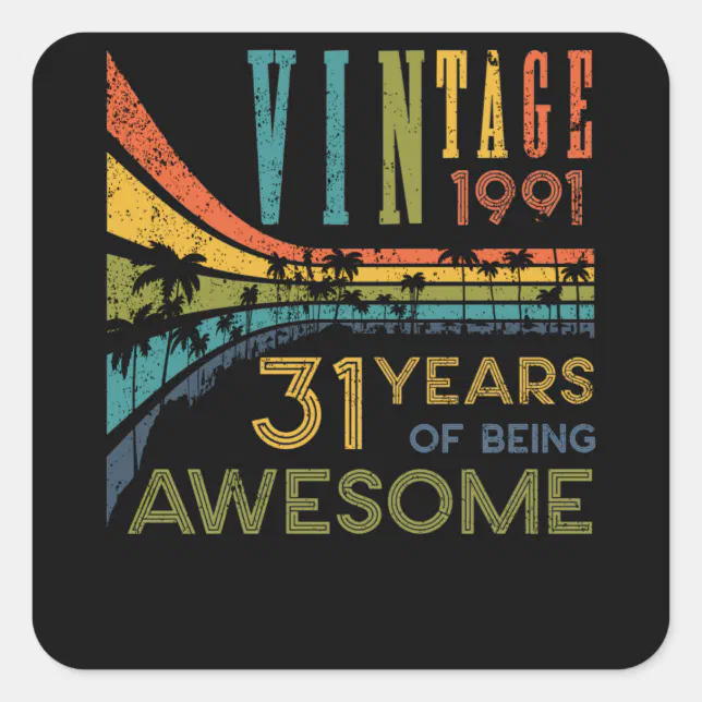 31 Year Old Birthday Vintage 1991 31st Birthday Square Sticker | Zazzle