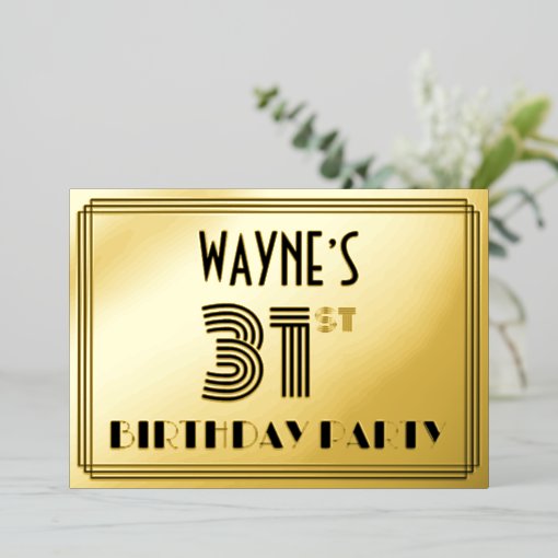 31st Birthday Party — Art Deco Style “31” & Name Foil Invitation | Zazzle