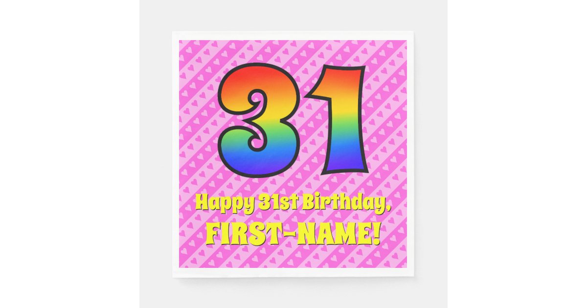 31st Birthday: Pink Stripes & Hearts, Rainbow # 31 Napkins | Zazzle