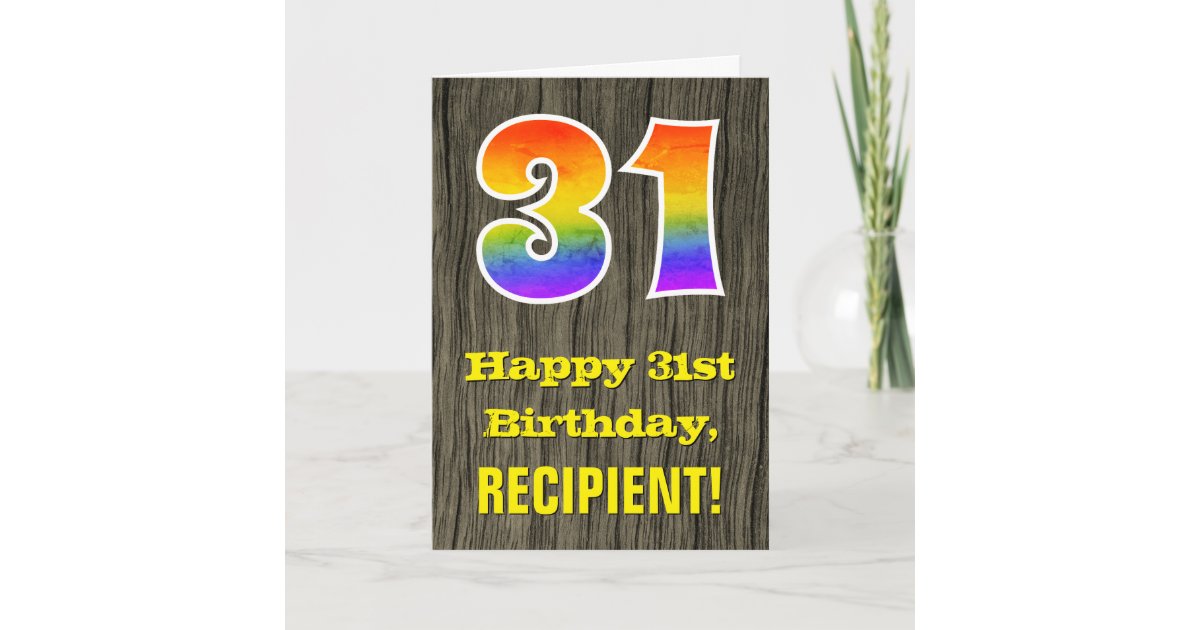 31st Birthday: Rustic Faux Wood Look, Rainbow "31" Card | Zazzle