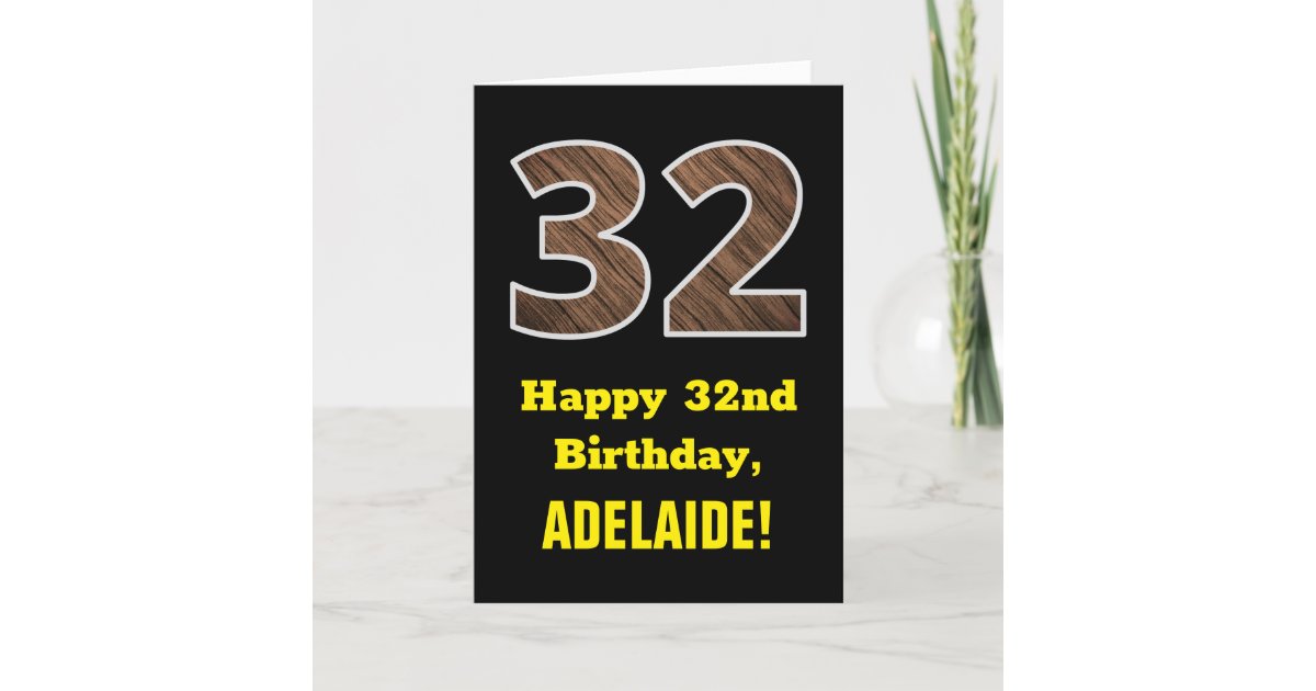 32nd Birthday: Name, Faux Wood Grain Pattern "32" Card | Zazzle