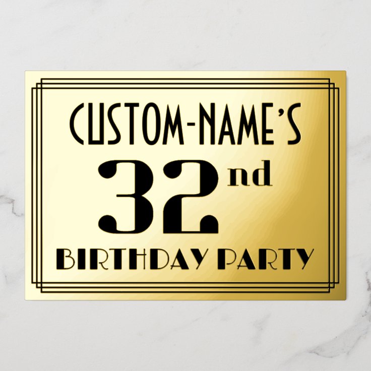 32nd Birthday Party: Art Deco Look “32” and Name Foil Invitation | Zazzle