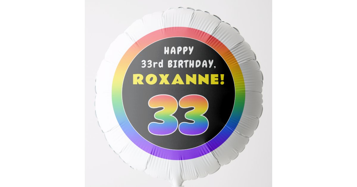 33rd Birthday: Colorful Rainbow # 33, Custom Name Balloon | Zazzle