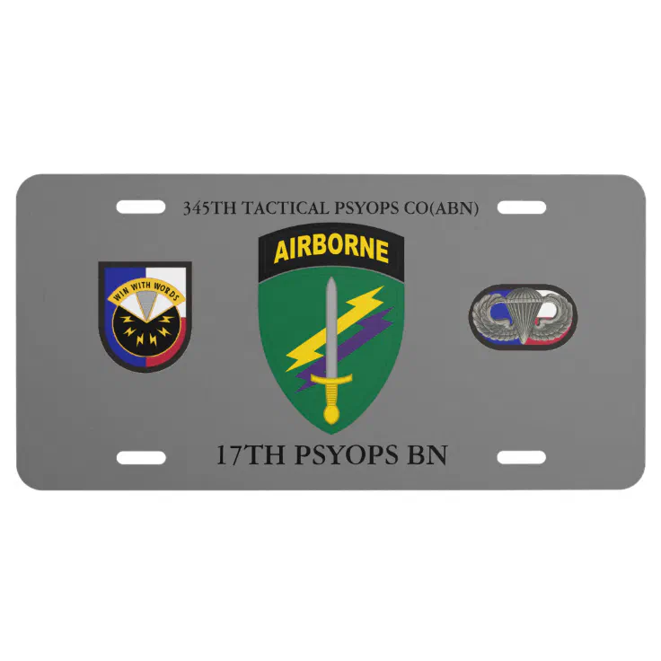 345TH TACTICAL PSYOPS CO(ABN), 17TH PSYOPS BN LICENSE PLATE | Zazzle