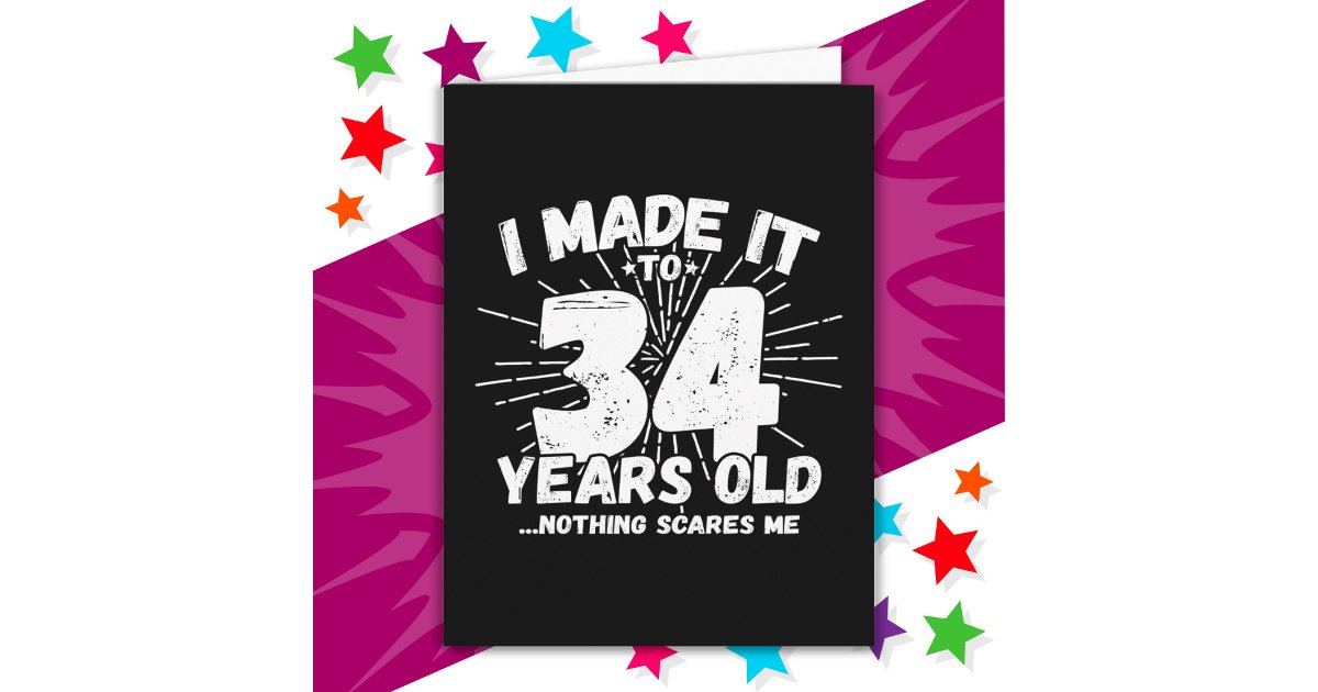 34 Year Old Sarcastic Meme Funny 34th Birthday Card | Zazzle