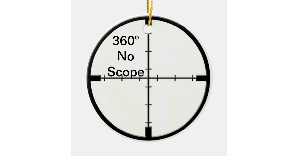 360 No Scope Video Game Joke Crosshairs FPS Ceramic Ornament | Zazzle