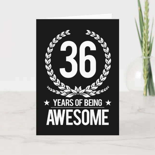 36th Birthday (36 Years Of Being Awesome) Card | Zazzle