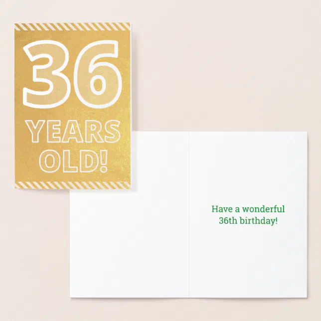 36th Birthday: Bold "36 YEARS OLD!" Gold Foil Card | Zazzle