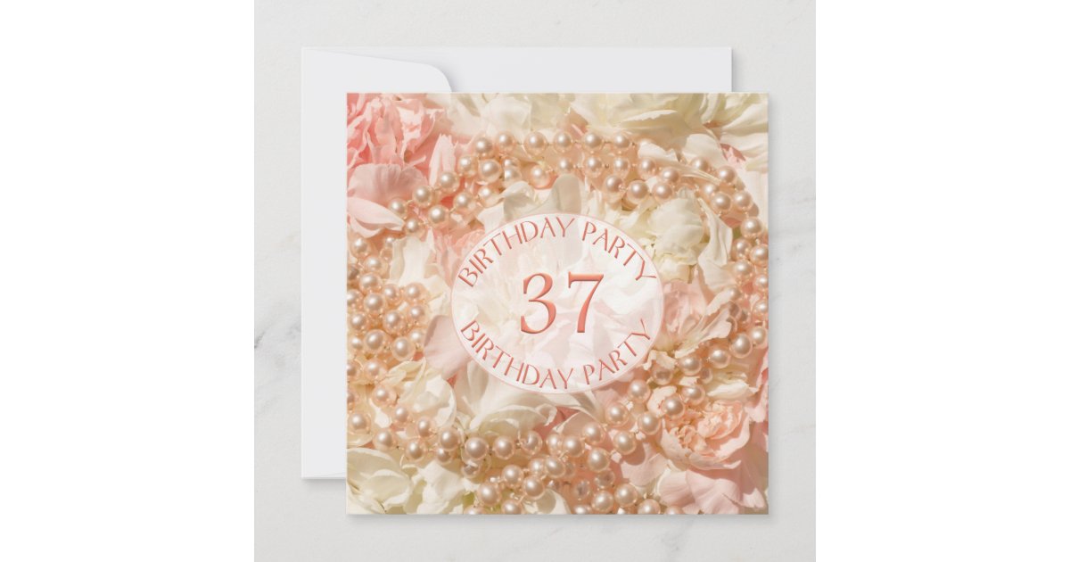 37th Birthday party invitation with pearls | Zazzle