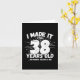 38 Year Old Sarcastic Meme Funny 38th Birthday Card | Zazzle