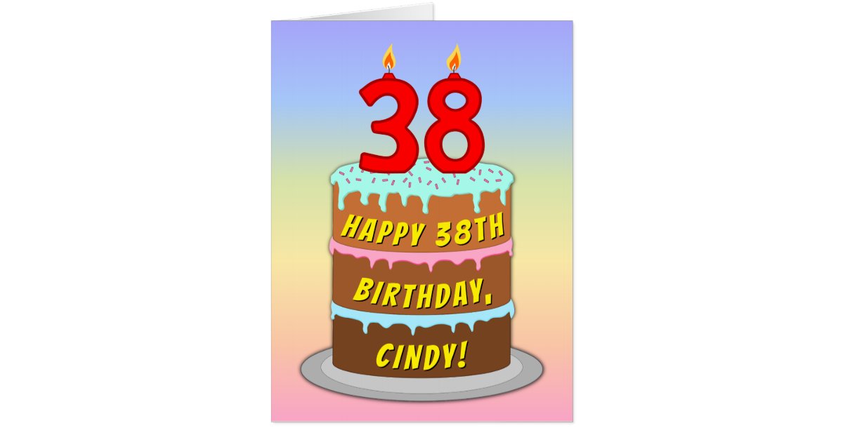 38th Birthday: Fun Cake & Candles, w/ Custom Name Card | Zazzle