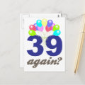 39 Again? Birthday Gifts / Souvenirs Postcard | Zazzle