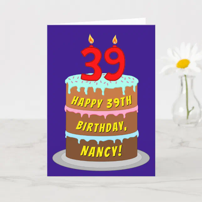 39th Birthday: Fun Cake and Candles + Custom Name Card | Zazzle