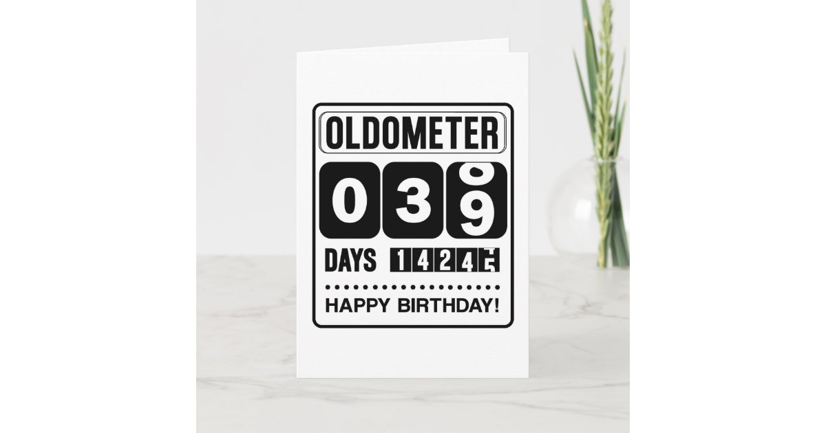39th Birthday Oldometer Card | Zazzle
