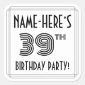 39th Birthday Party: Art Deco Style + Custom Name Square Sticker | Zazzle