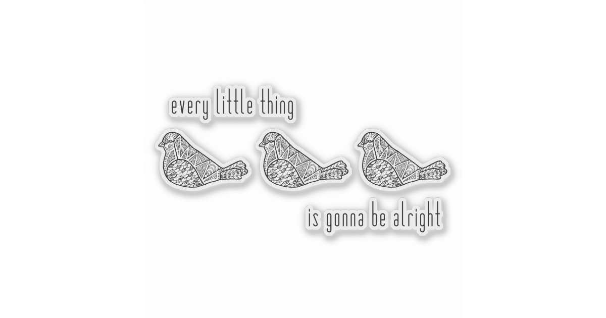 3 Little Birds Sticker | Zazzle
