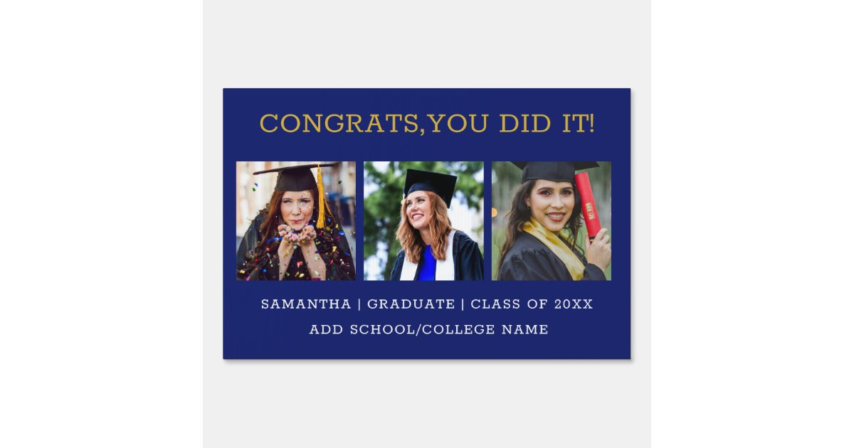 3 Photo Collage Graduation Congrats Graduate Blue Sign | Zazzle