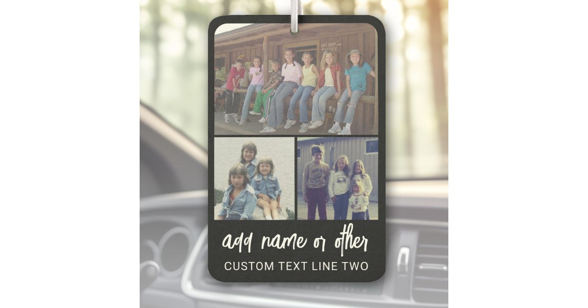 3 Photo Collage with Script Text - black white Air Freshener | Zazzle