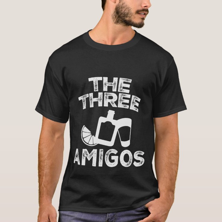 3. the three amigos T-Shirt | Zazzle