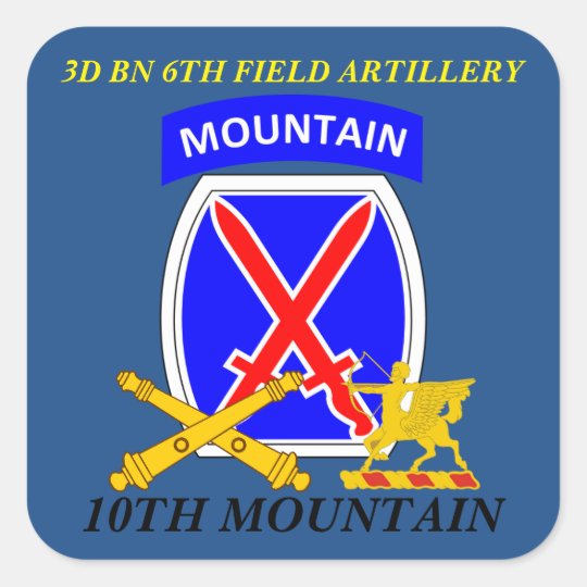3D BN 6TH FIELD ARTILLERY 10TH MOUNTAIN STICKERS | Zazzle.com