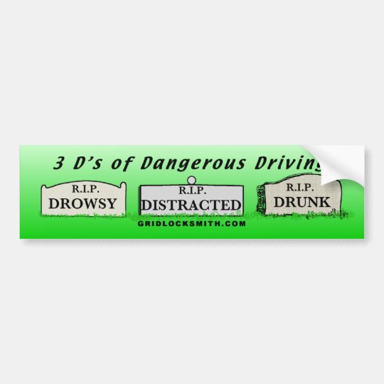 3D's of Dangerous Driving Bumper Sticker | Zazzle.com
