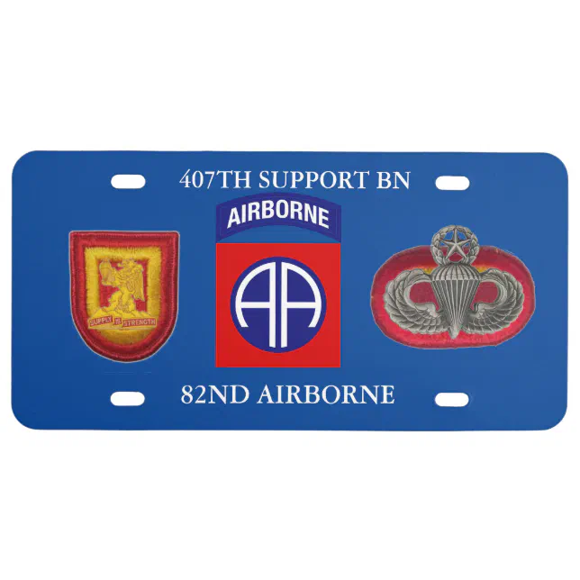 407TH SUPPORT BN 82ND ABN LICENSE PLATE | Zazzle