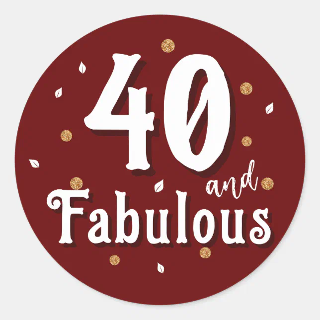 40 and Fabulous Glitter Red 40th Birthday Classic Round Sticker | Zazzle