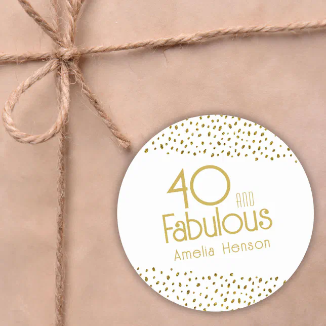 40 and Fabulous Gold Glitter 40th Birthday Classic Round Sticker | Zazzle