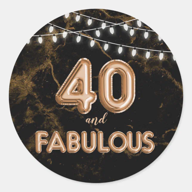 40 and Fabulous Lights & Gold Foil Balloons Classic Round Sticker | Zazzle