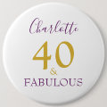 40 and Fabulous Modern 40th Birthday Button | Zazzle
