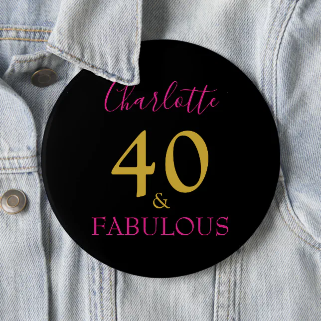 40 and Fabulous Modern 40th Birthday pink Button | Zazzle