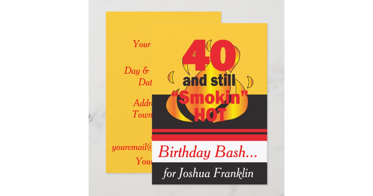 40 and Still Smokin Hot | 40th Birthday Invitation | Zazzle