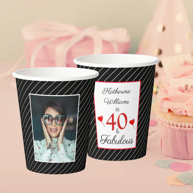 40 & Fabulous 40th Birthday Photo Black & White Paper Cups | Zazzle