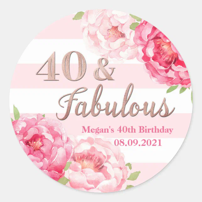 40 & Fabulous Birthday Pink Rose Gold Floral Classic Round Sticker | Zazzle
