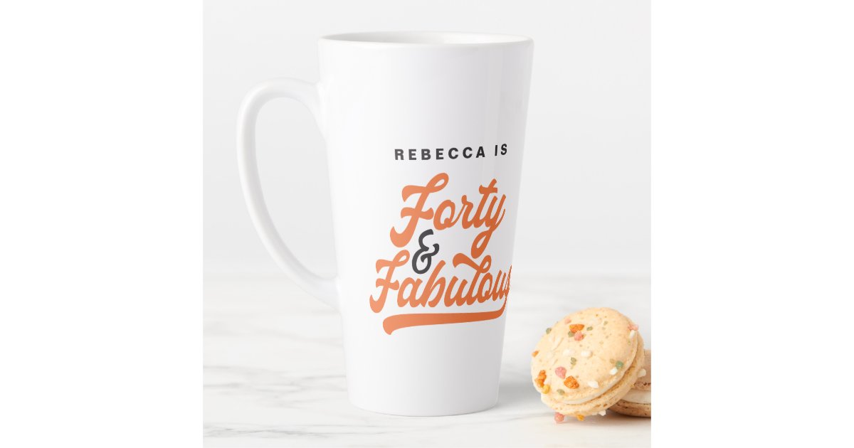 40 & fabulous birthday retro vintage script latte mug | Zazzle