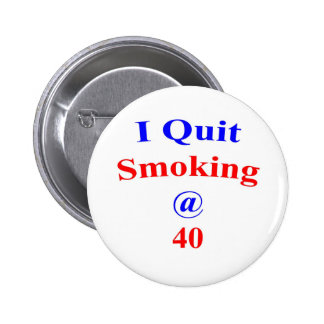 Quit Smoking Buttons and Quit Smoking Pins