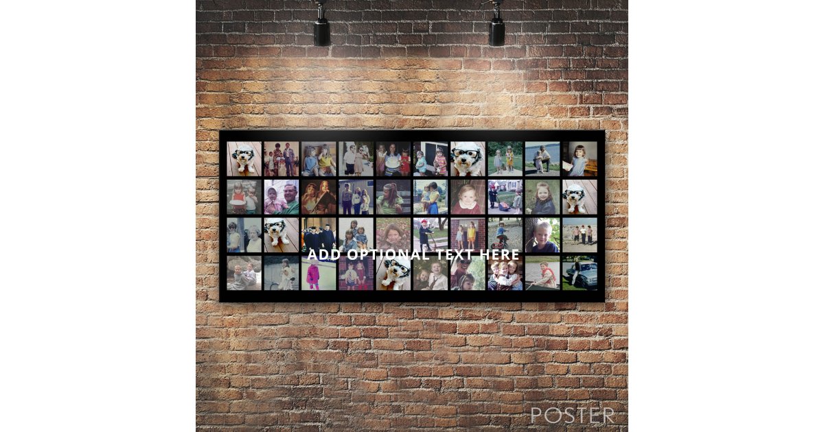 40 Photo Collage - 4 Rows 10 Columns - White Text Poster | Zazzle