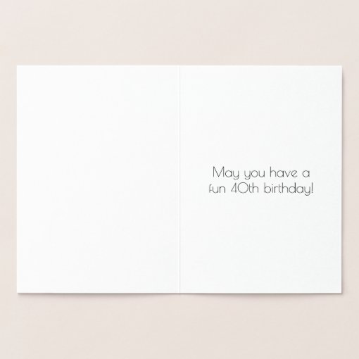 40th Birthday – Art Deco Inspired Look "40" + Name Foil Card | Zazzle