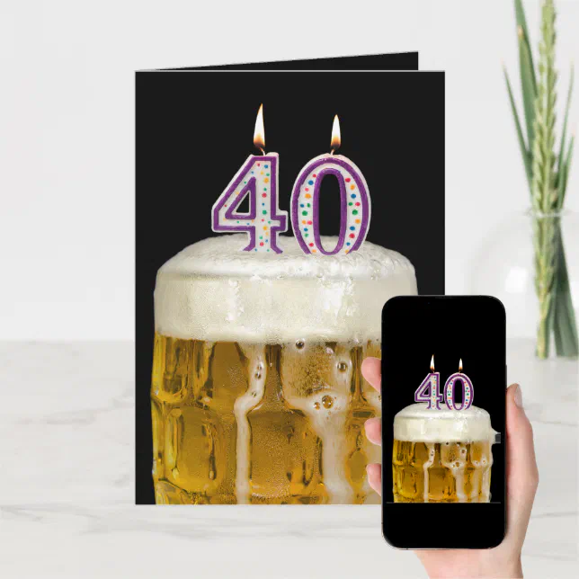 40th Birthday Beer on black Card | Zazzle