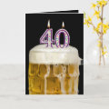 40th Birthday Beer on black Card | Zazzle