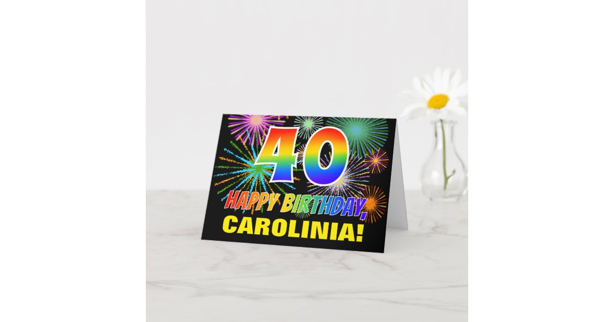 40th Birthday: Bold, Fun, Fireworks, Rainbow 40 Card | Zazzle