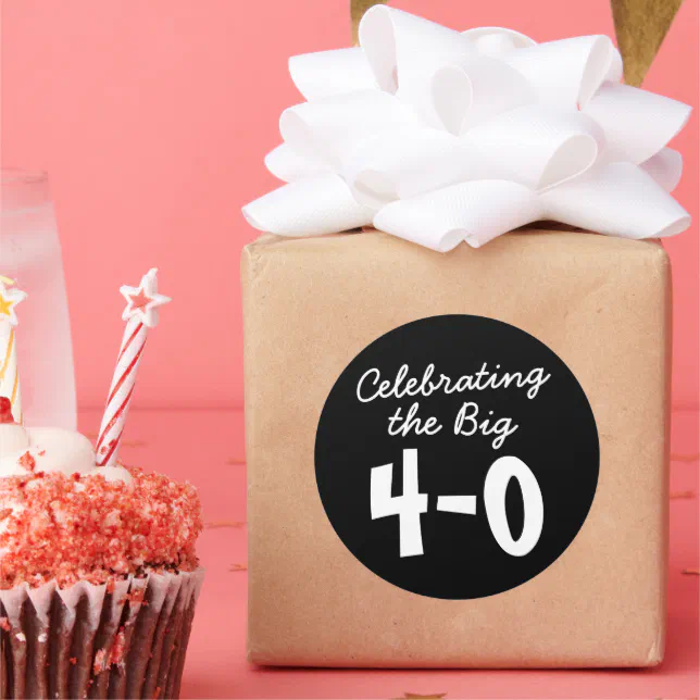 40th Birthday Celebrating the Big 4-0 Stickers | Zazzle