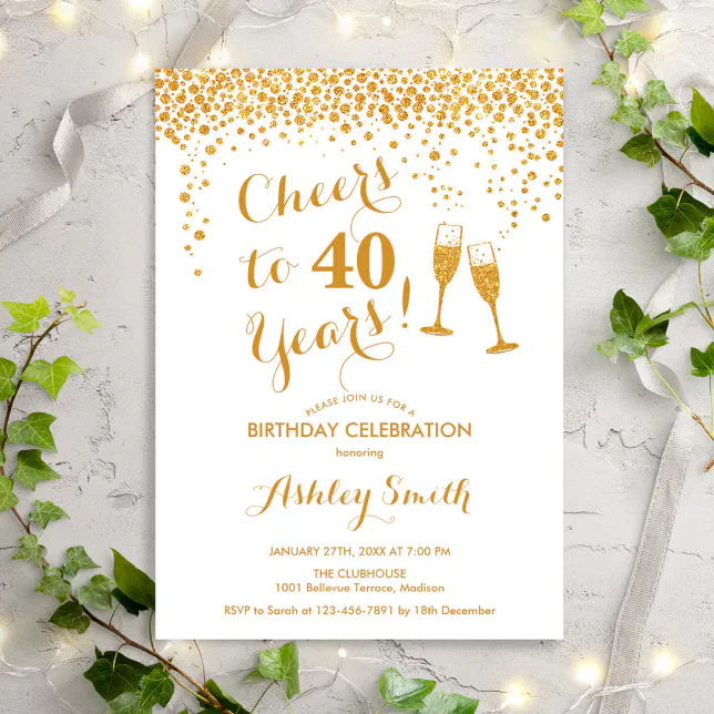 40th Birthday - Cheers To 40 Years Gold White Invitation | Zazzle